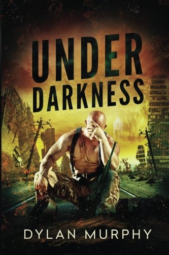 Under Darkness: Murphy, Dylan: 9781547209675: Amazon.com: Books