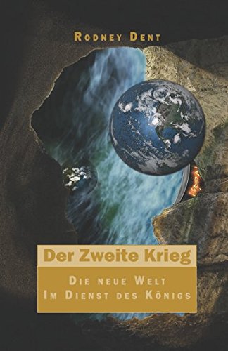Die Neue Welt ⎪ Im Dienst des Königs (Der Zweite Krieg, Band 1 ...