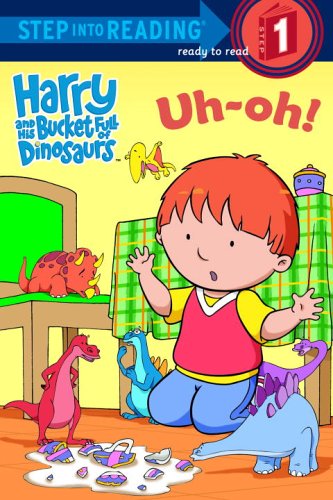 Amazon.com: Harry and His Bucket Full of Dinosaurs Uh-Oh! (Step into ...