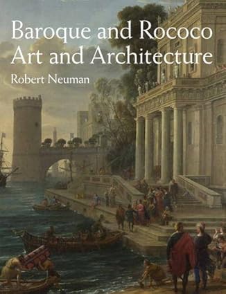 Baroque and Rococo Art and Architecture: Neuman, Robert: 9780205832262 ...