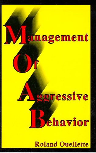 Management of Aggressive Behavior: A Comprehensive Guide to Learning ...
