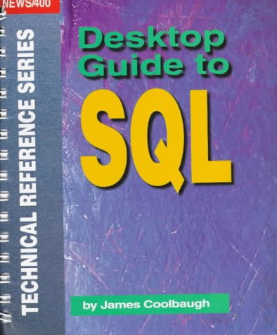 Desktop Guide to SQL (News/400 Technical Reference Series): Coolbaugh ...