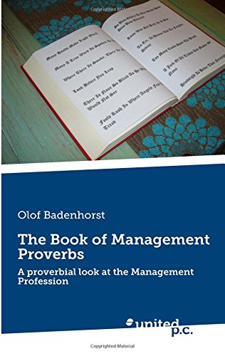 The Book of Management Proverbs: A proverbial look at the Management ...