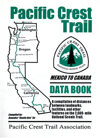 Pacific Crest Trail Data Book: Mexico to Canada: Pacific Crest Trail Data Book: 9780966416138 ...