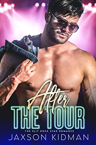 After the Tour (The Slit Rock Star Romance Book 1) - Kindle edition by ...
