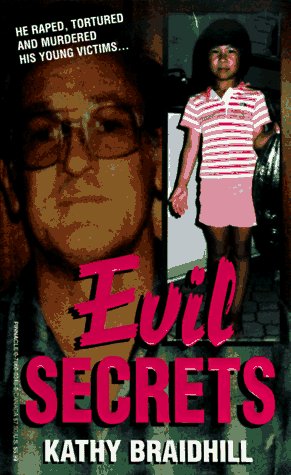 Evil Secrets: Braidhill, Kathy: 9780786003488: Amazon.com: Books