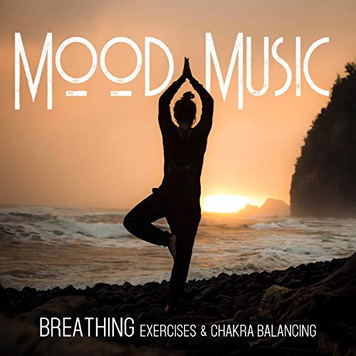 Amazon.com: Mood Music - Breathing Exercises & Chakra Balancing ...