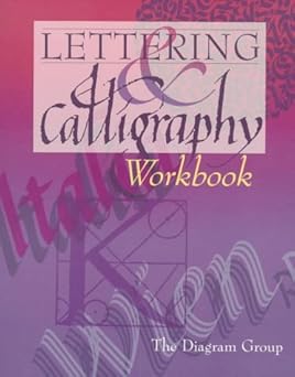 Lettering & Calligraphy Workbook: Diagram Group, The: 9780806942735 ...