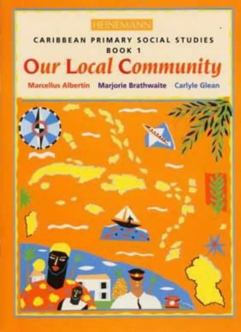 Primary Social Studies for the Caribbean: Book 1 : Brathwaite, M., et ...