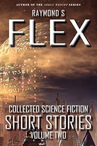 Collected Science Fiction Short Stories: Volume One: A Science Fiction Short Story Collection ...