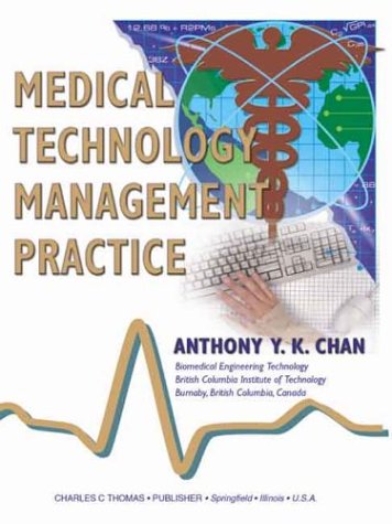 Medical Technology Management Practice: 9780398074159: Medicine ...