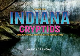 Amazon.com: Indiana Cryptids- Volume Two: More Mysterious Monsters in ...
