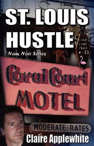 St. Louis Hustle: Applewhite, Claire: 9781603183062: Amazon.com: Books