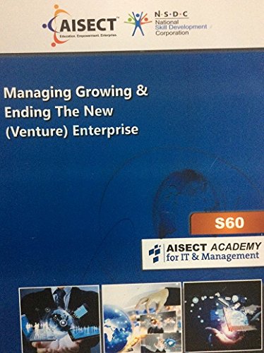 Managing Growing & Ending the New (Venture) Enterprise : AISECT Academy ...
