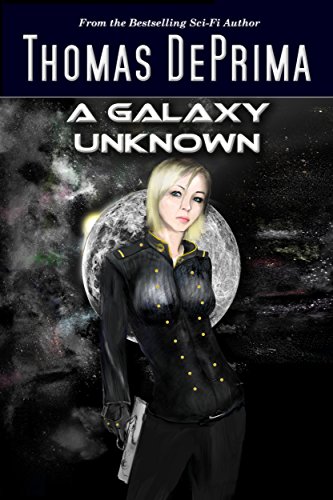 A Galaxy Unknown: (A Galaxy Unknown, Book 1) eBook : DePrima, Thomas ...