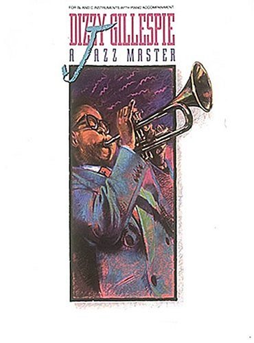 Dizzy Gillespie / A Jazz Master: Gillespie, Dizzy: 9780793524020 ...