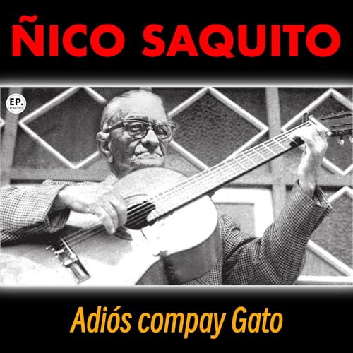 Adiós compay Gato (Remastered) by Ñico Saquito on Amazon Music - Amazon.com