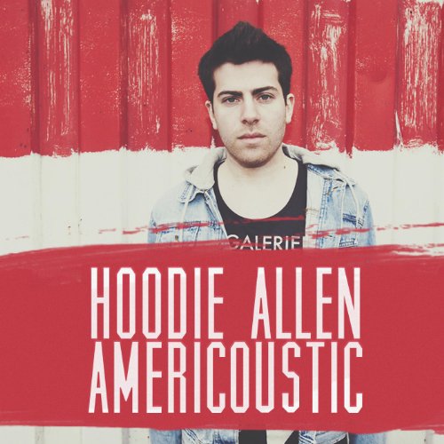 Spiele Americoustic von Hoodie Allen auf Amazon Music ab