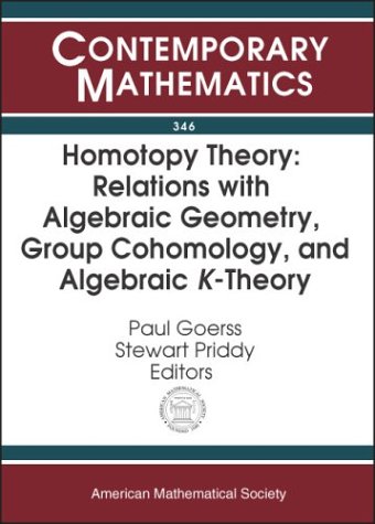 Buy Homotopy Theory: Relations with Algebraic Geometry, Group ...