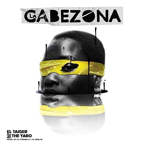 Écouter La Cabezona par El Taiger & The Yabo sur Amazon Music Unlimited