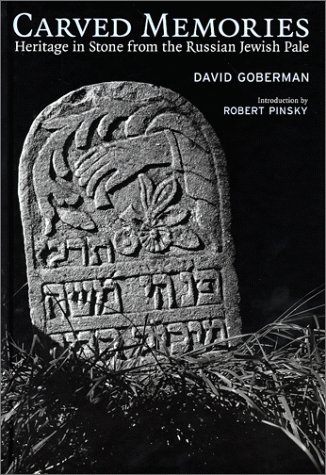 Carved Memories: Heritage in Stone from the Russian Jewish Pale: David ...