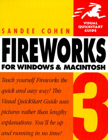 Fireworks 3 for Windows & Macintosh, Third Edition (Visual QuickStart ...