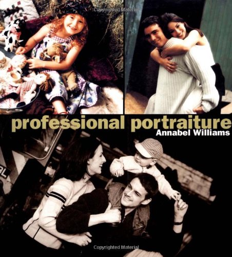Professional Portraiture: Annabel Williams: 9781883403805: Amazon.com ...