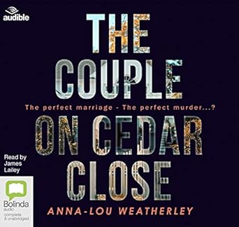 The Couple on Cedar Close: 2 (Detective Dan Riley): Weatherley, Anna ...