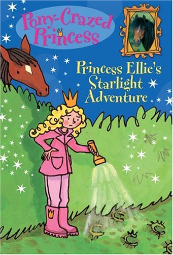 Amazon.com: Pony-Crazed Princess: Princess Ellie's Starlight Adventure ...