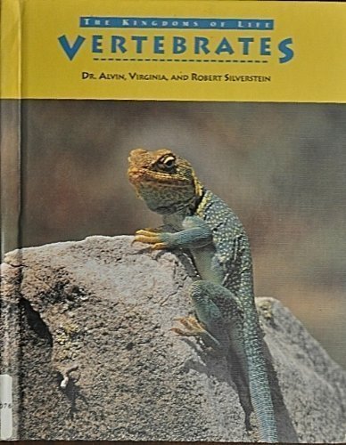 Vertebrates : Silverstein, Alvin, Silverstein, Virginia B., Silverstein ...