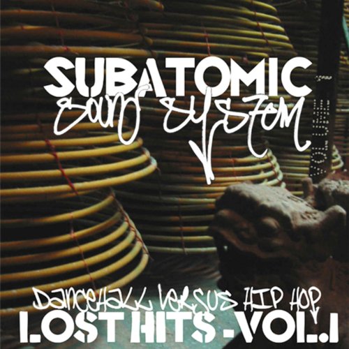 Play Lost Hits Volume 1: Dancehall Versus Hip Hop by Subatomic Sound ...