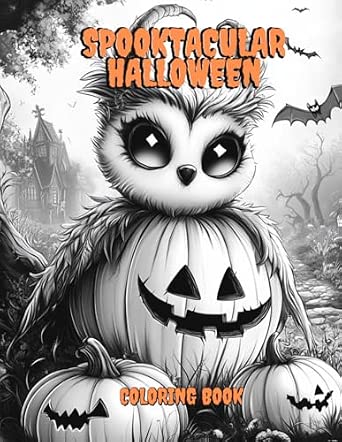 Spooktacular Halloween Coloring Book - 25 Scenes: A Ghoulishly Fun ...