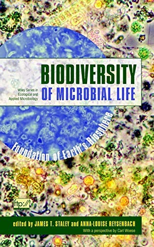 [(Biodiversity of Microbial Life: Foundation of Earths Biosphere)] [Author: James T. Staley ...