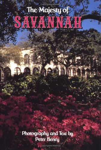 The Majesty Of Savannah: Beney, Peter: 9780882899060: Amazon.com: Books