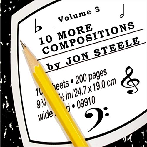 10 More Compositions by Jon Steele Vol. 3 de Jon Steele en Amazon Music ...