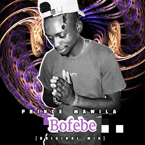 Spiele Bofebe von Prince Mawila auf Amazon Music ab