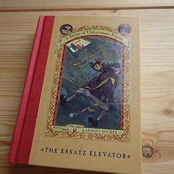 Amazon.com: The Ersatz Elevator (A Series of Unfortunate Events, Book 6 ...