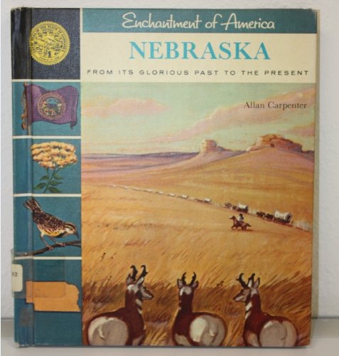 Nebraska, (Enchantment of America): Carpenter, Allan: Amazon.com: Books