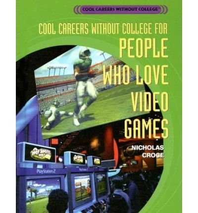 [( Cool Careers Without College for People Who Love Video Games )] [by ...
