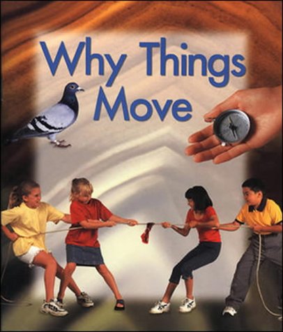 Why Things Move: Amazon.co.uk: Coupe, Sheena: 9780769912462: Books