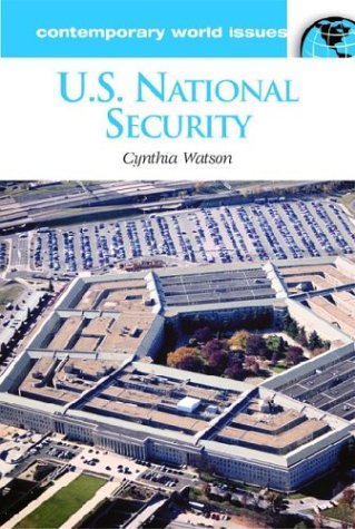 U.S. National Security: A Reference Handbook (Contemporary World Issues ...