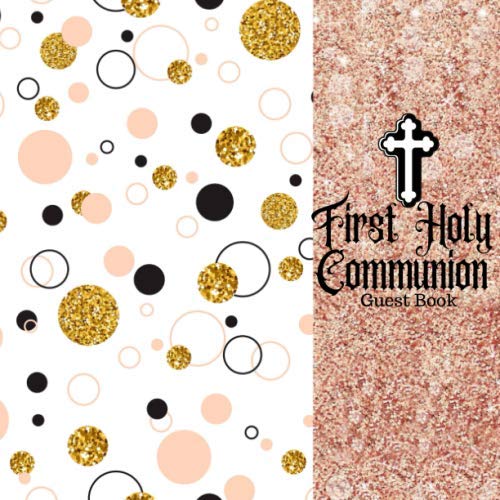 First Holy Communion Guest Book: Keepsake Message Book With Gift Log ...