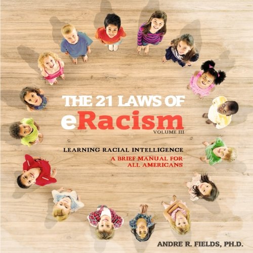 The 21 Laws of eRACISM: Learning Racial Intelligence | Amazon.com.br