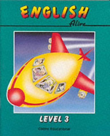 English Alive – Level 3 Pupil Book (English Alive Series) : Scholes ...
