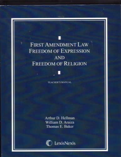First Amendment Law Freedom of Expression and Freedom of Religion ...