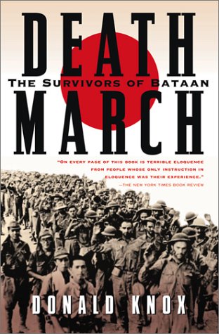 Death March: The Survivors of Bataan: Knox, Donald: 9780156027847 ...