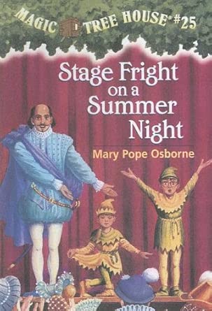 Stage Fright on a Summer Night (Magic Tree House): Osborne, Mary Pope ...