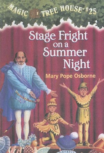 Stage Fright on a Summer Night (Magic Tree House): Osborne, Mary Pope ...