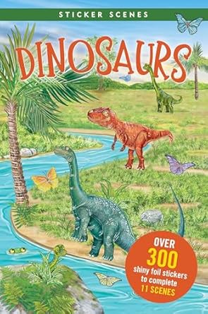 Sticker Scenes - Dinosaurs (Create 11 scenes using over 300 stickers ...