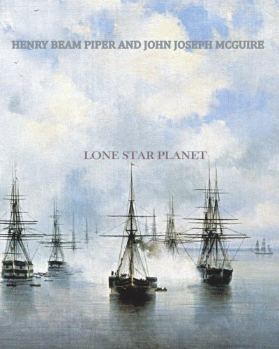 Lone Star Planet: McGuire, John Joseph: 9781456498511: Amazon.com: Books